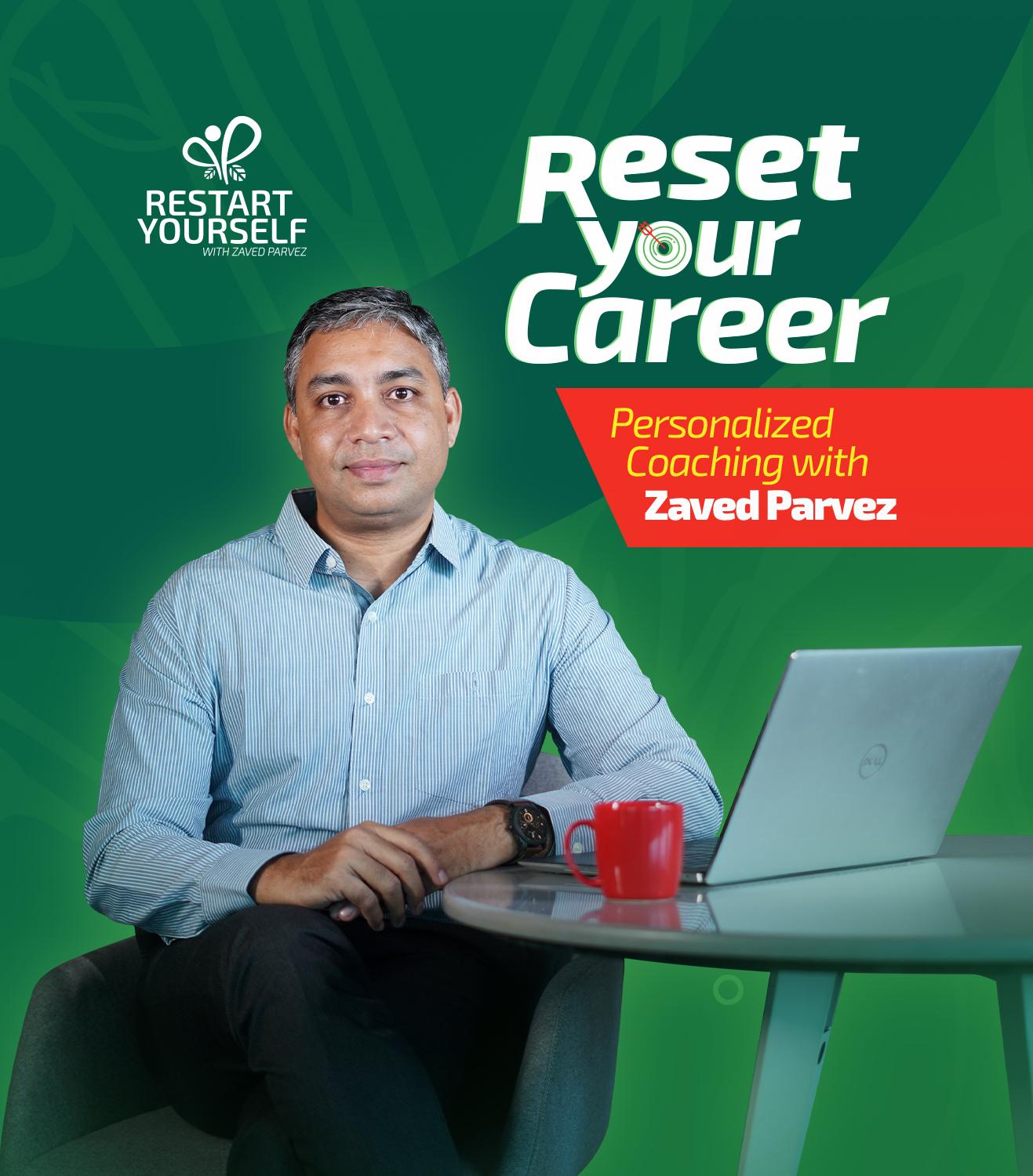Reset Your Career – Personalized Coaching – Restart Yourself